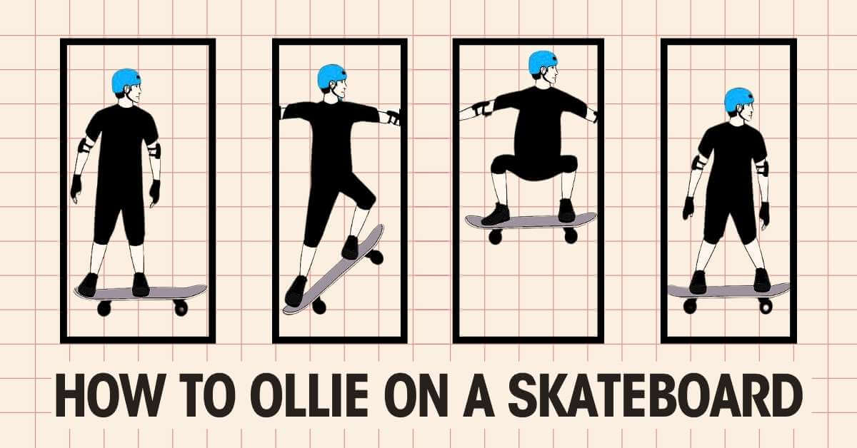 How To Ollie On A Skateboard: The Ultimate Beginner's Guide!